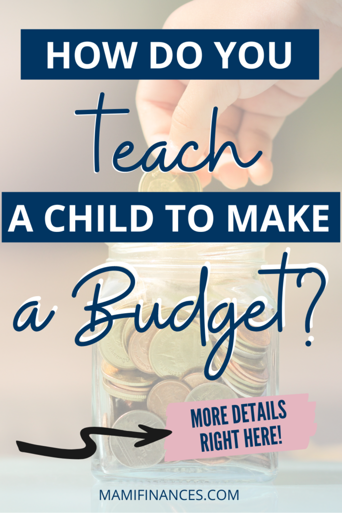How Do You Teach a Child to Make a Budget?